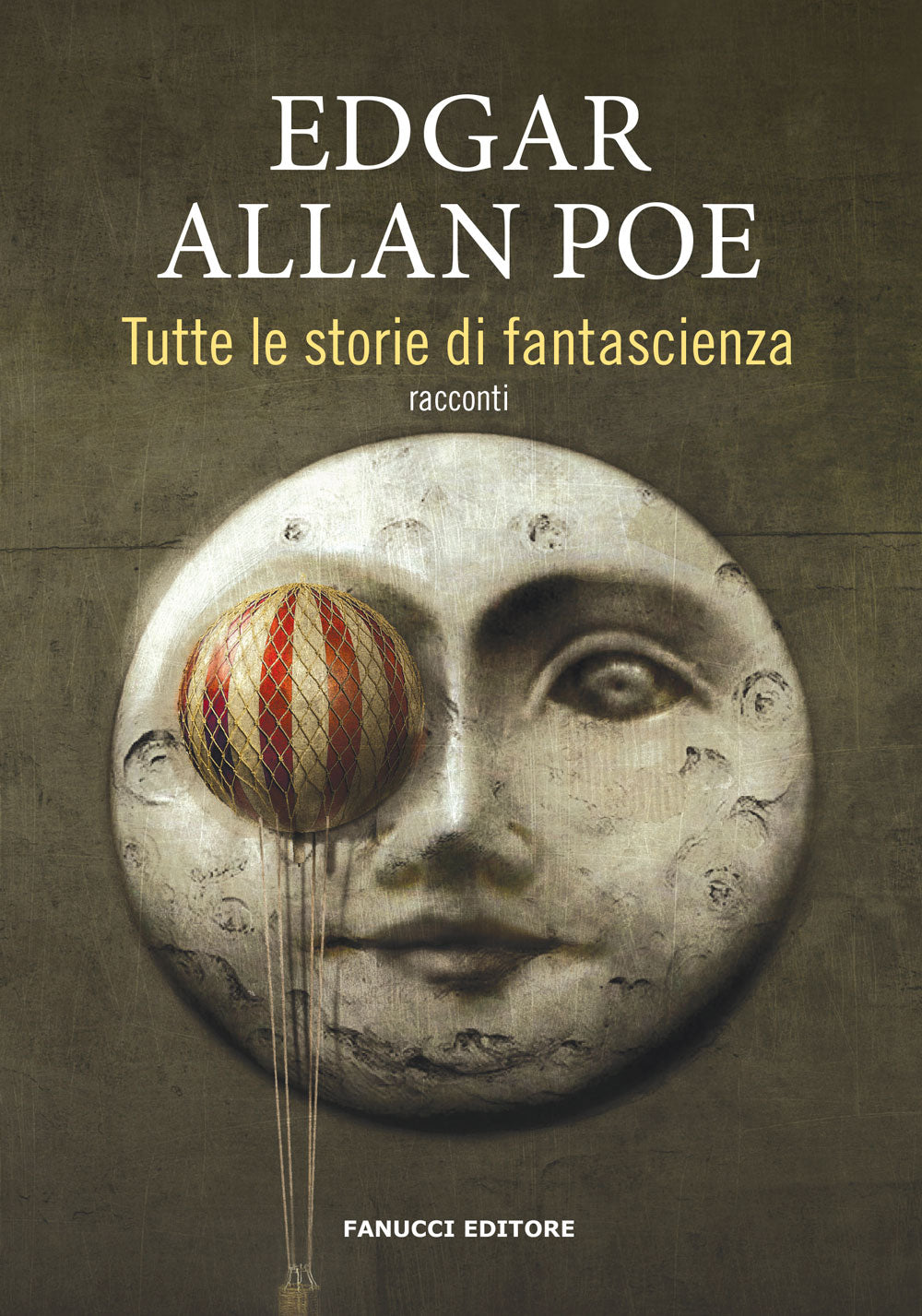 Tutte le storie di fantascienza – Fanucci Editore
